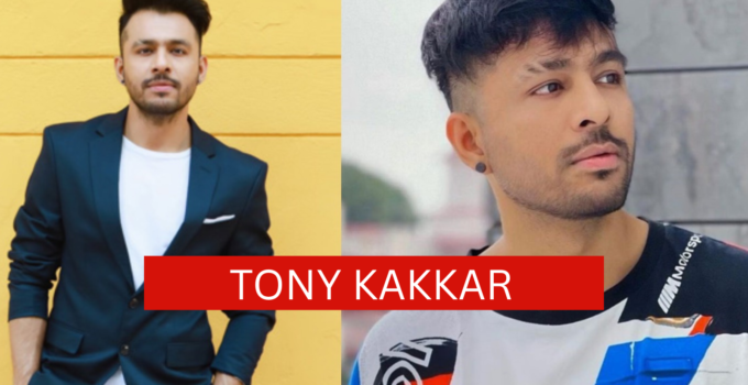 Tony Kakkar’s Incredible Journey: Biography and More 2025