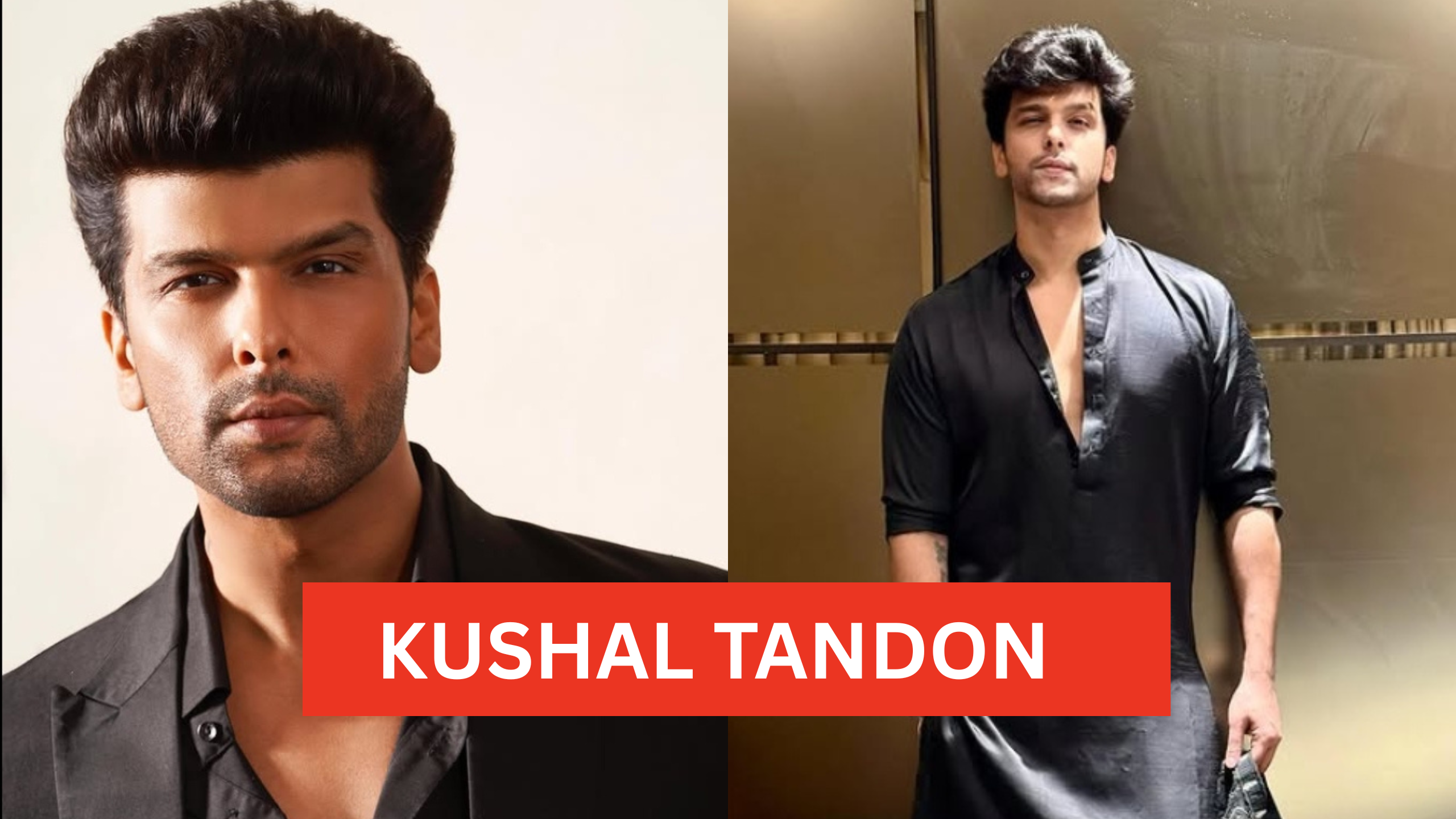 Kushal Tandon Biography: Age, Height, Girlfriend & More 2025