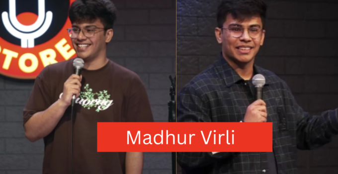 Madhur Virli Age,Biography, Comedy, Education, Family 2025
