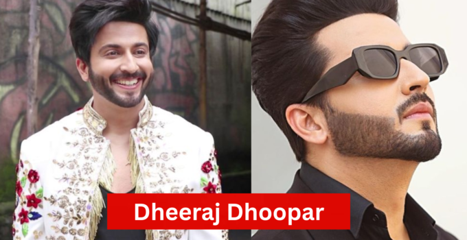 Dheeraj Dhoopar Age, Wife, Tv Shows, Height, Biography, Net Worth and ...