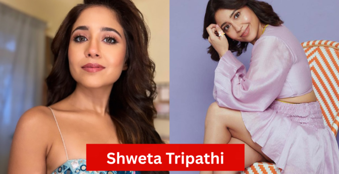 Shweta Tripathi Age, Movies, Tv Shows, Husband, Net Worth and More Info ...