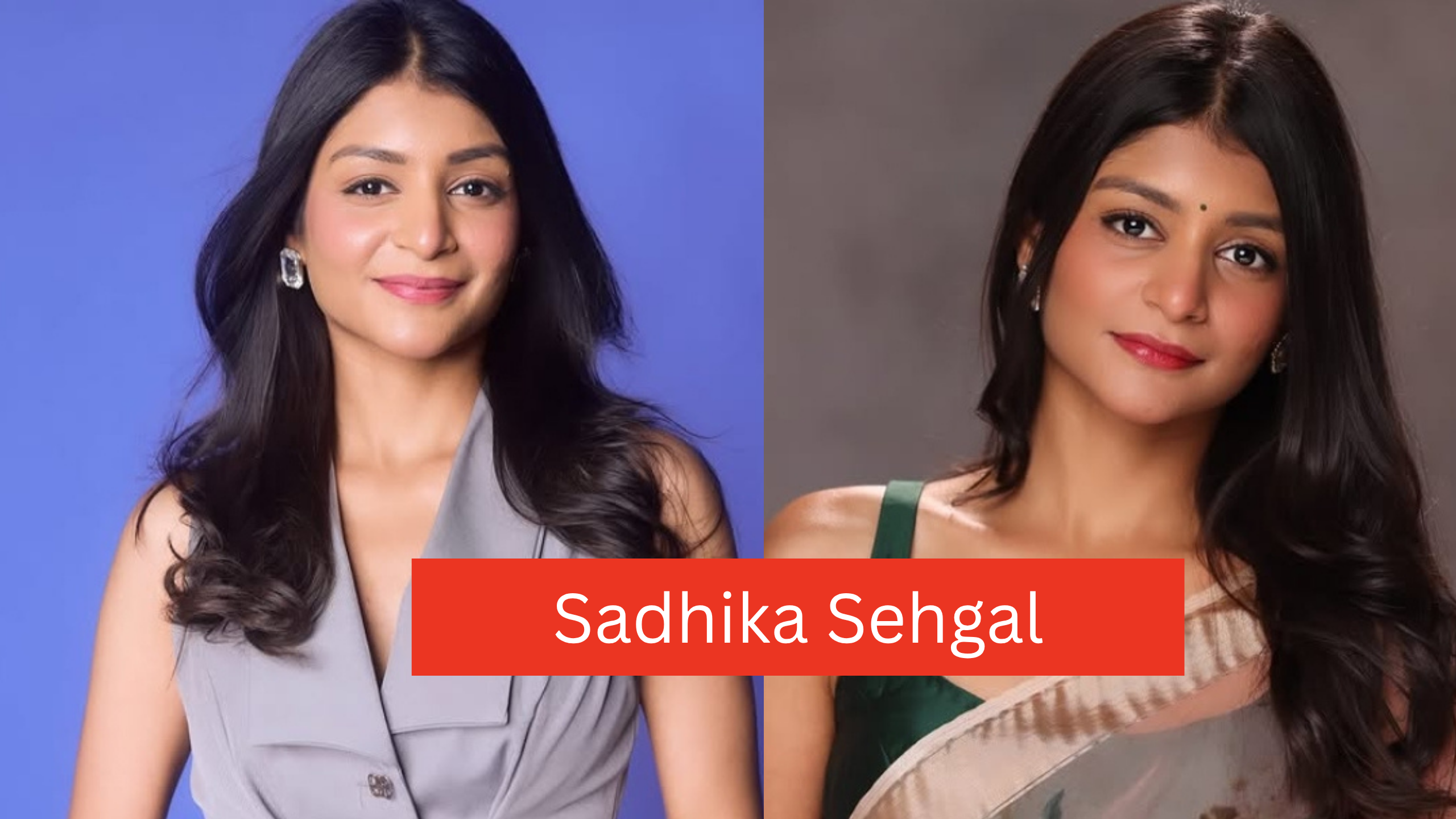 Sadhika Sehgal Age, Height, Biography, Boyfriend 2025
