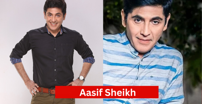 Aasif Sheikh Age, Biography, Wife, Family, Movies, Shows, Net Worth and ...