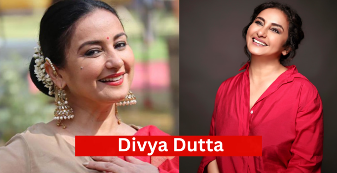 Divya Dutta Husband, Age, Biography, Shows, Movies, Net Worth and More ...