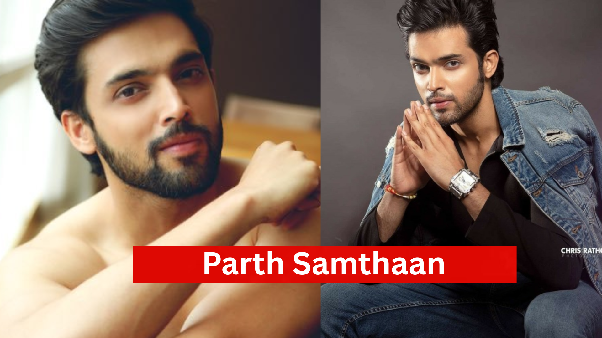 Parth Samthaan Wife, Age, Biography, Shows, Net Worth and More Info 2025 - Bio Talkies