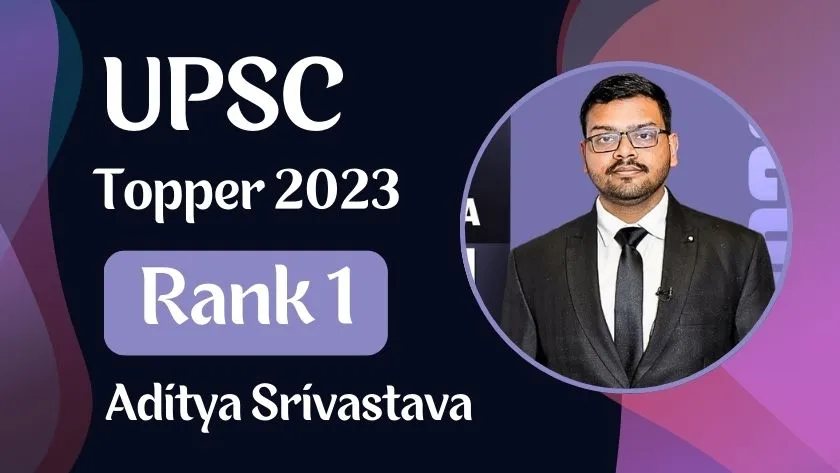Aditya Srivastava UPSC Age - Air 1 (Topper 2023)