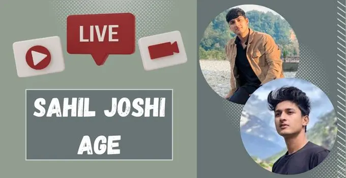 Sahil Joshi Age - Date of Birth, Height, Net Worth & More